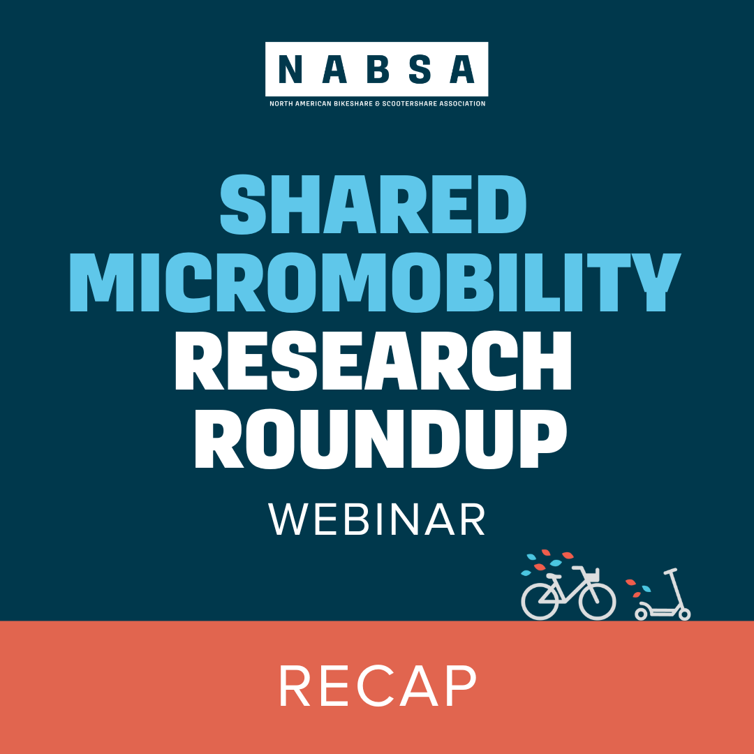 Shared Micromobility Research Roundup: Recap - North American Bikeshare & Scootershare Association